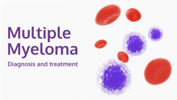 Multiple Myeloma Diagnosis and Treatment - ecancer